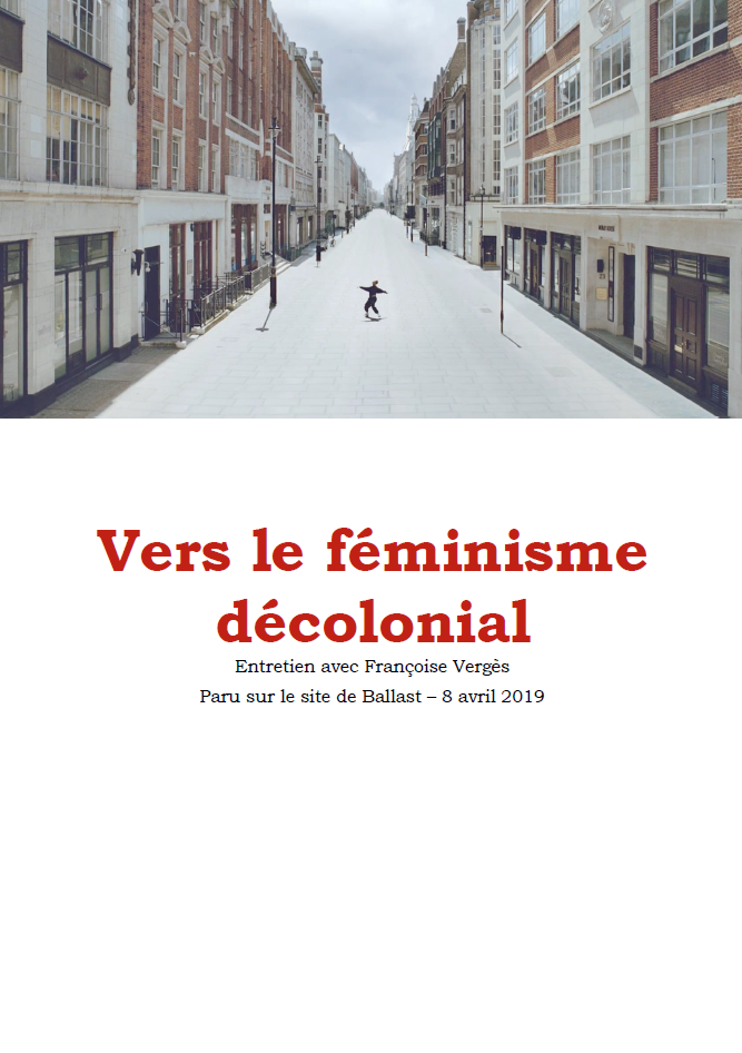 Vers le féminisme décolonial – Françoise Vergès – Tarage – Anarcha ...
